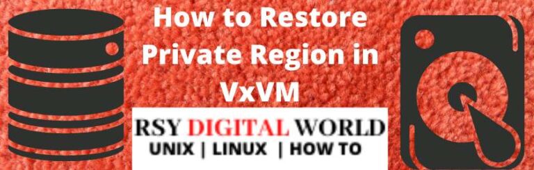 How to Restore Private Region in Veritas Volume Manager – NixDrafts